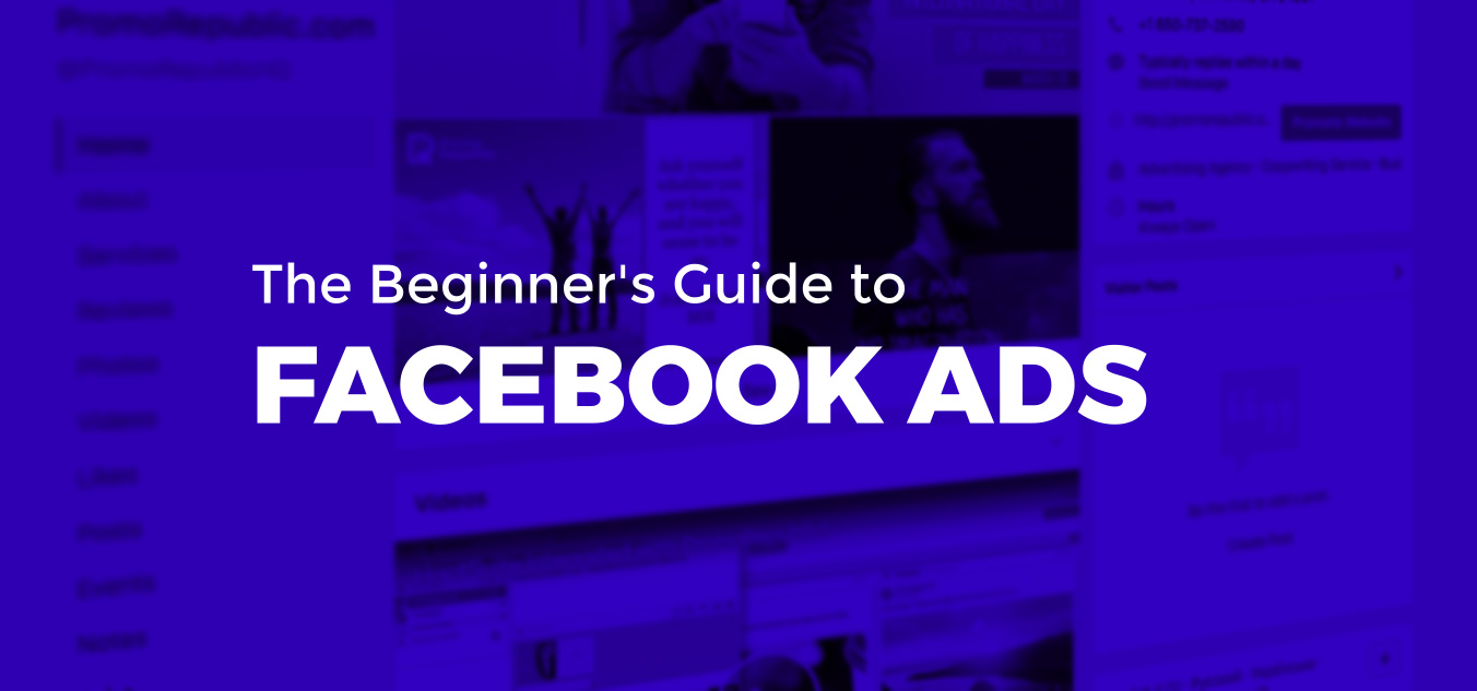 A Beginner’s Guide to Facebook Ads – PromoRepublic