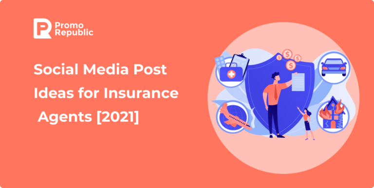 10 Social Media Post Ideas for Insurance Agents [2021] – PromoRepublic